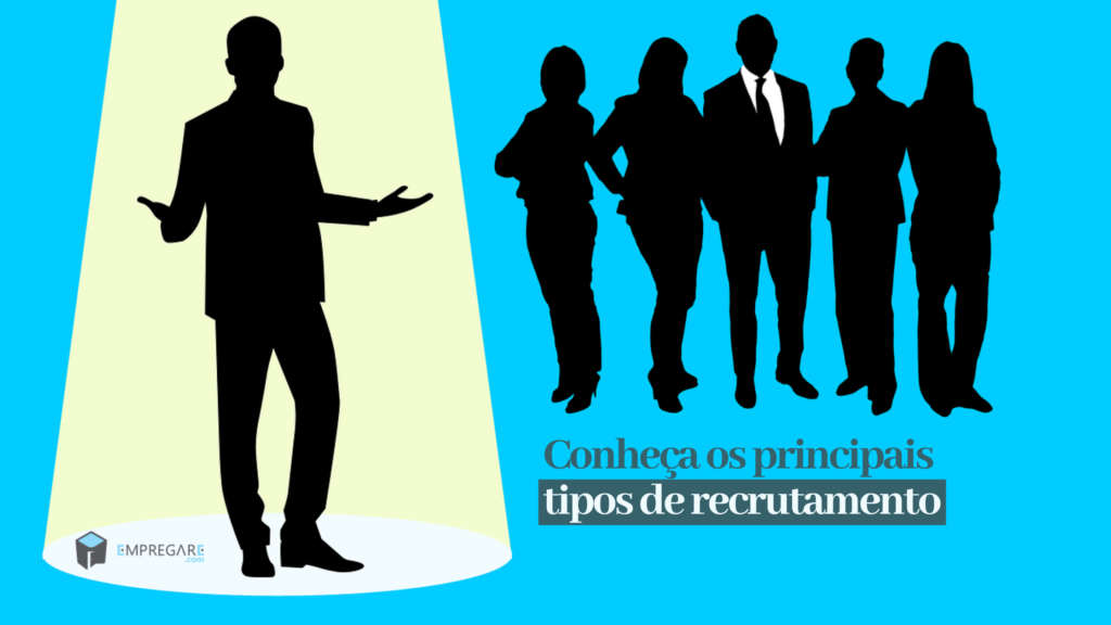 Tipos de recrutamento: conheça os principais | EMPREGARE.com